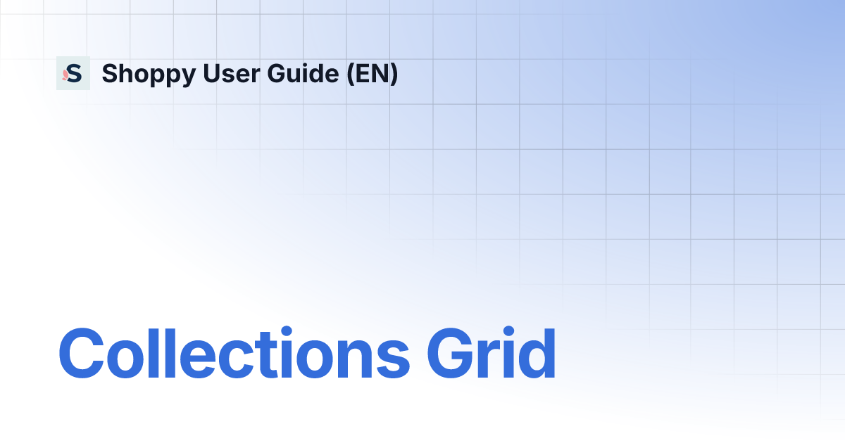 Collections Grid | Shoppy User Guide (EN)
